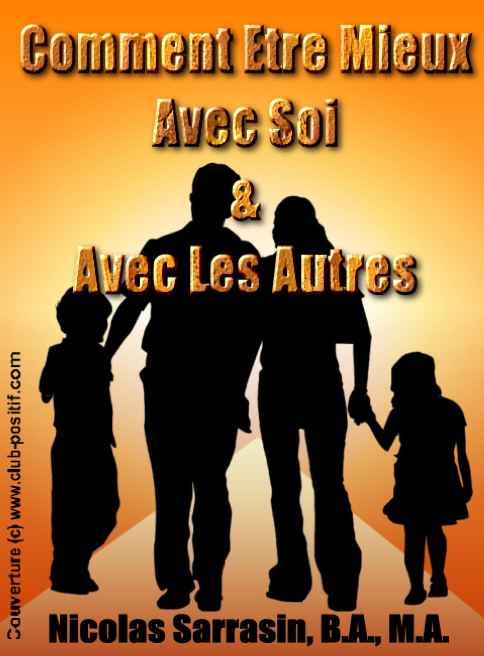 Comment être mieux avec vous et avec les autres | Club Positif
